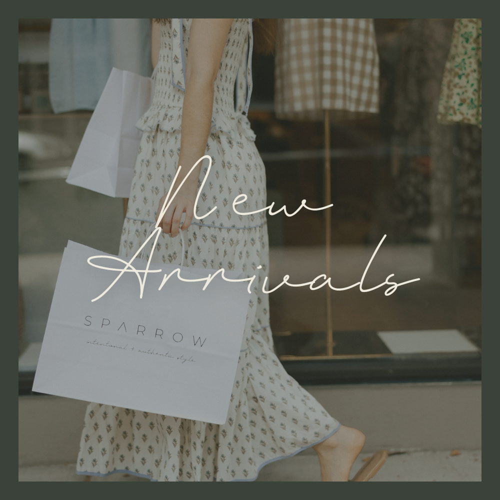 New Arrivals | Fresh Styles for Every Season | Sparrow Boutique – SPARROW